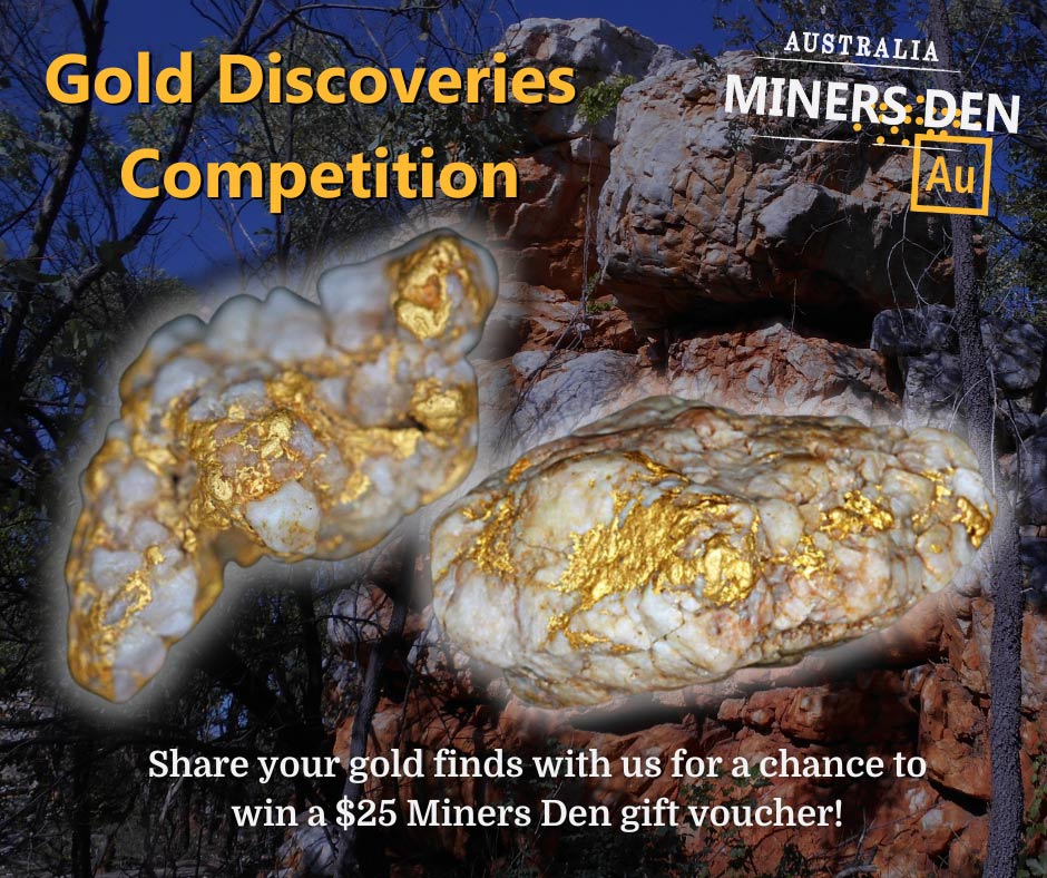 GOLD DISCOVERIES COMPETITION - Miners Den Melbourne